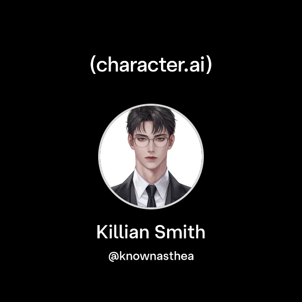 Chat with Killian Smith | character.ai | AI Chat, Reimagined–Your Words. Your World.