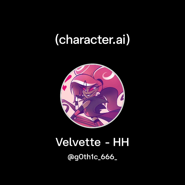 Chat with Velvette - HH | character.ai | AI Chat, Reimagined–Your Words ...