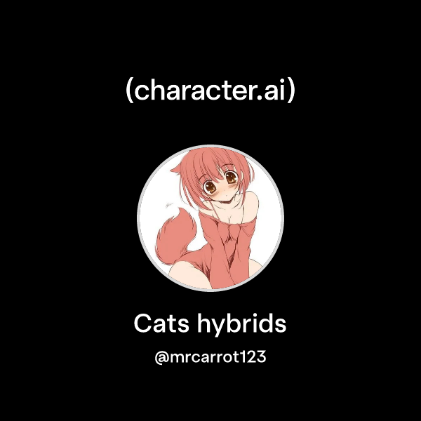 Chat with Cats hybrids | character.ai | Personalized AI for every ...