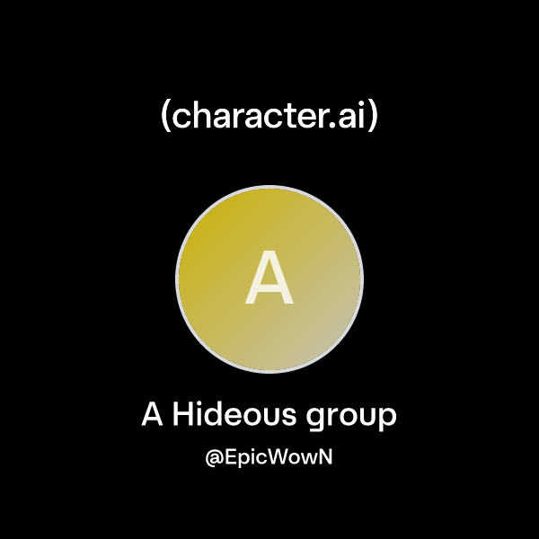 Chat with A Hideous group | character.ai | AI Chat, Reimagined–Your ...