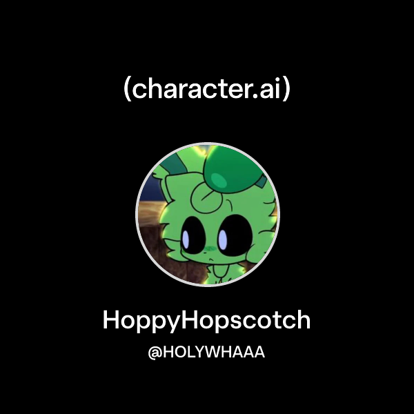 Chat with HoppyHopscotch | character.ai | Personalized AI for every ...