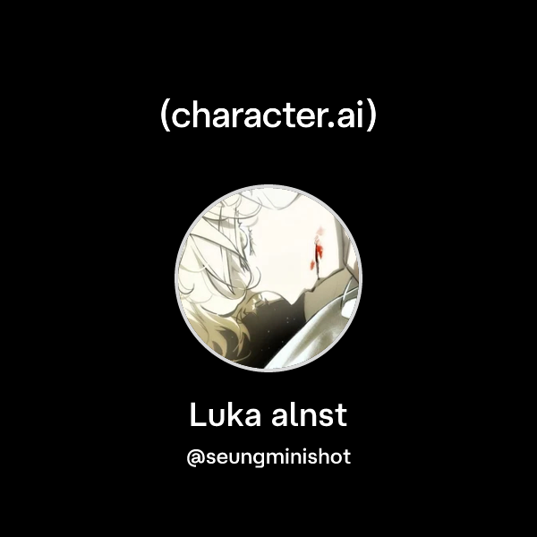 Chat with Luka alnst | character.ai | AI Chat, Reimagined–Your Words ...