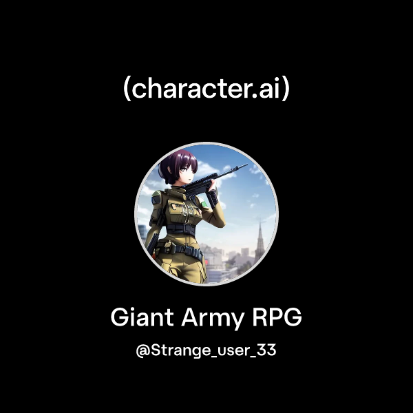 Chat with Giant Army RPG | character.ai | AI Chat, Reimagined–Your ...