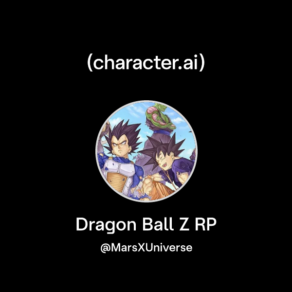 Chat with Dragon Ball Z RP | character.ai | AI Chat, Reimagined–Your ...