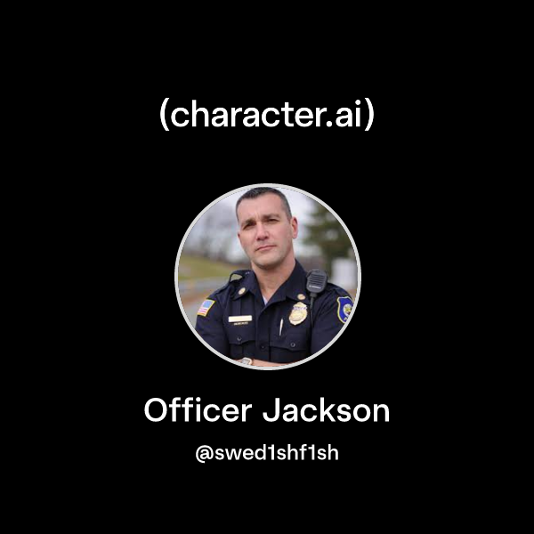 Chat with Officer Jackson | character.ai | AI Chat, Reimagined–Your ...