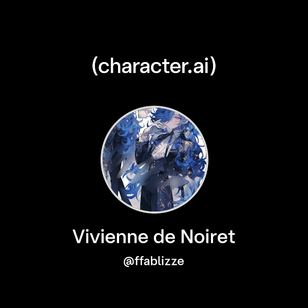 Chat with Vivienne de Noiret | character.ai | Personalized AI for every ...