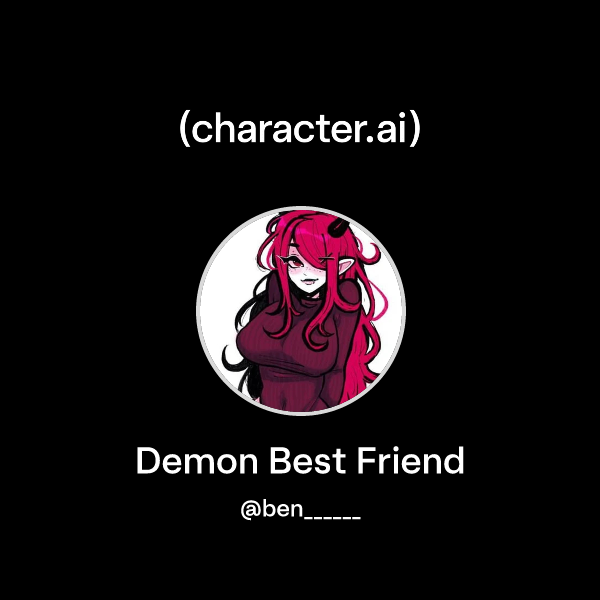 Chat with Demon Best Friend | character.ai | AI Chat, Reimagined–Your ...
