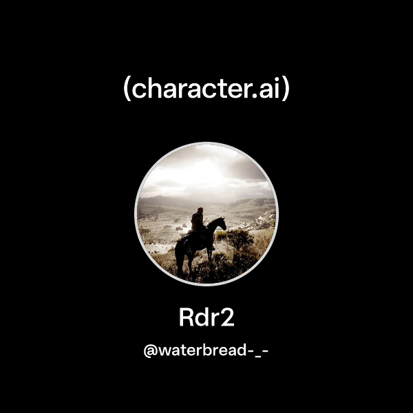 Chat with Rdr2 | character.ai | Personalized AI for every moment of ...