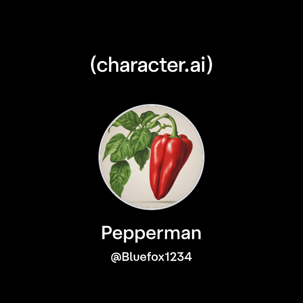 Chat with Pepperman | character.ai | Personalized AI for every moment ...