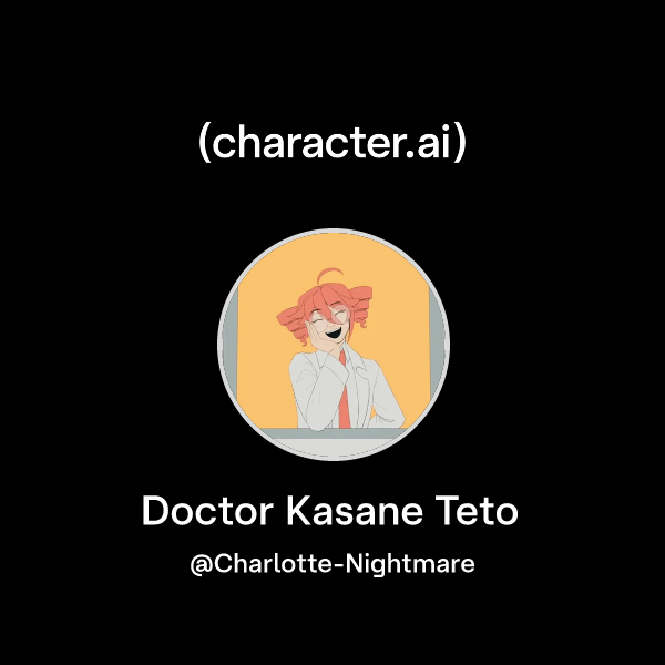 Chat with Doctor Kasane Teto | character.ai | AI Chat, Reimagined–Your ...