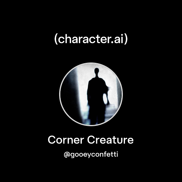 Chat with Corner Creature | character.ai | AI Chat, Reimagined–Your ...