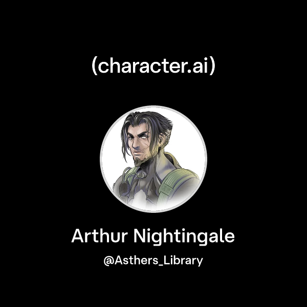 Chat with Arthur Nightingale | character.ai | AI Chat, Reimagined–Your ...