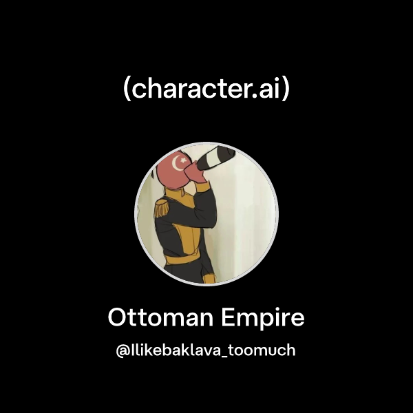 Chat with Ottoman Empire | character.ai | Personalized AI for every ...