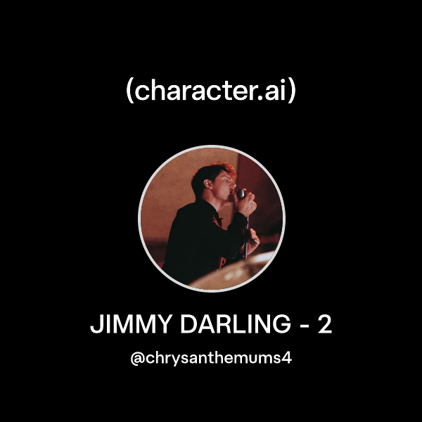 Chat with JIMMY DARLING - 2 | character.ai | AI Chat, Reimagined–Your ...