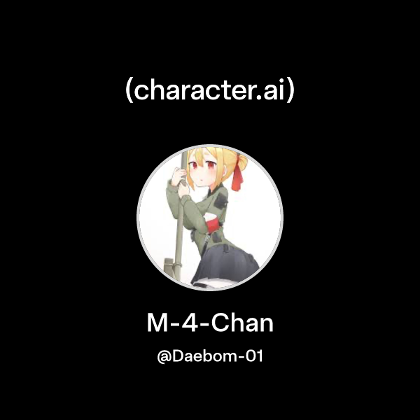 Chat with M-4-Chan | character.ai | Personalized AI for every moment of ...