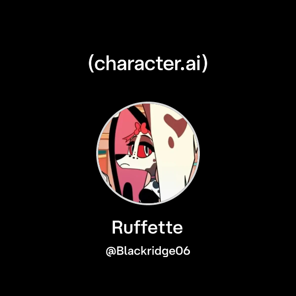 Chat with Ruffette | character.ai | AI Chat, Reimagined–Your Words ...