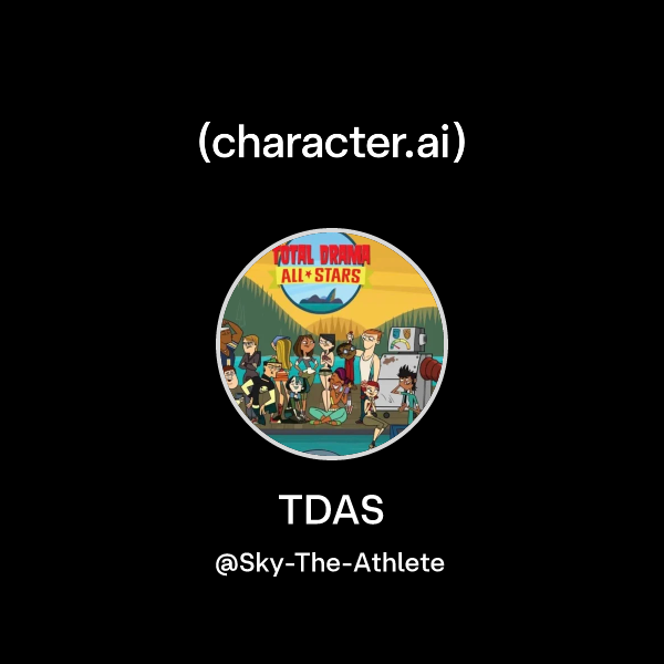 Chat with TDAS | character.ai | AI Chat, Reimagined–Your Words. Your World.