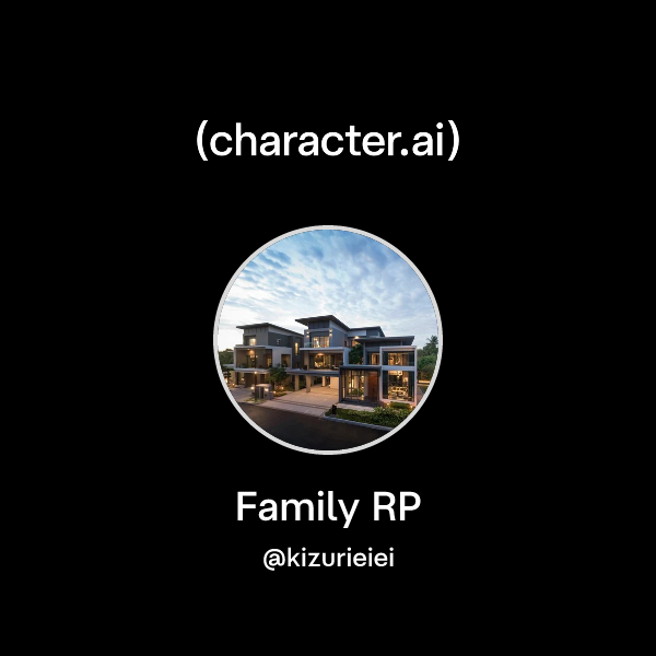 Chat with Family RP | character.ai | AI Chat, Reimagined–Your Words ...