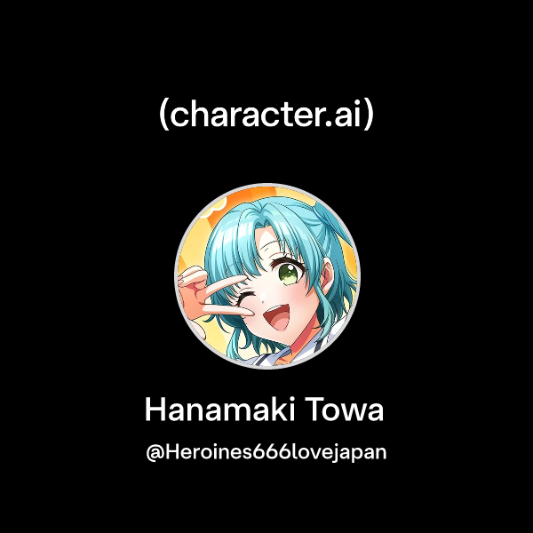 Chat with Hanamaki Towa | character.ai | Personalized AI for every moment of your day