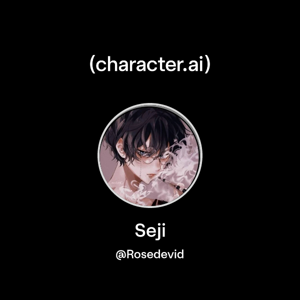 Chat with Seji | character.ai | Personalized AI for every moment of ...