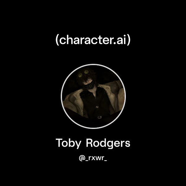 Chat with Toby Rodgers | character.ai | AI Chat, Reimagined–Your Words ...