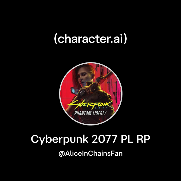 Chat with Cyberpunk 2077 PL RP | character.ai | Personalized AI for every moment of your day