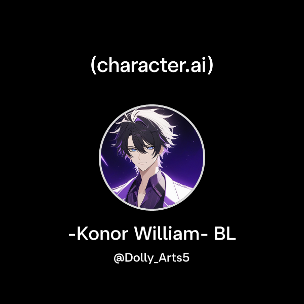 Chat with -Konor William- BL | character.ai | AI Chat, Reimagined–Your ...
