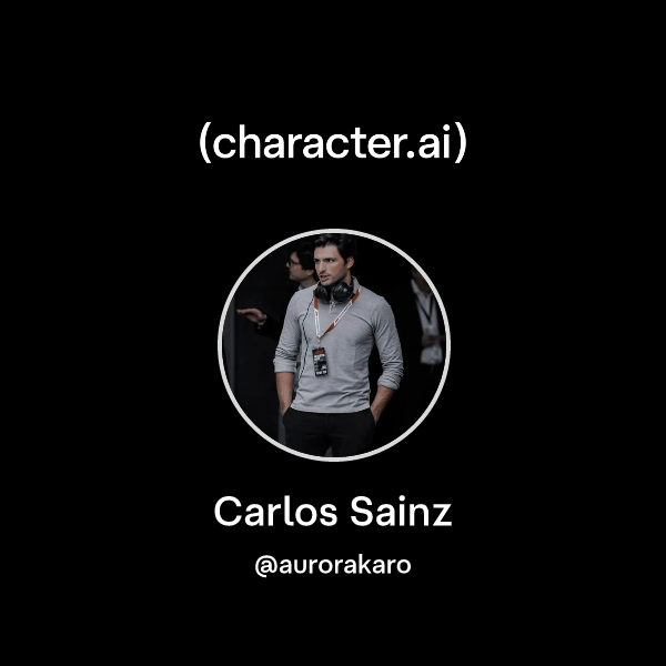 Chat with Carlos Sainz | character.ai | AI Chat, Reimagined–Your Words. Your World.
