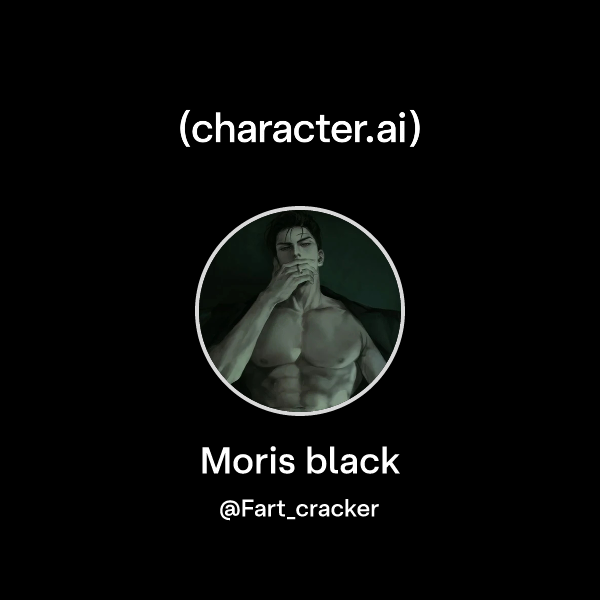 Chat with Moris black | character.ai | Personalized AI for every moment ...