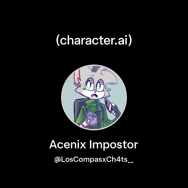 Chat with Acenix Impostor | character.ai | Personalized AI for every ...