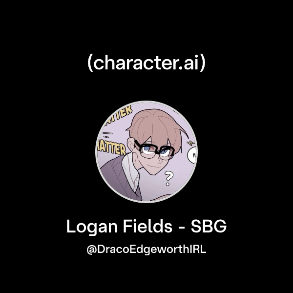Chat with Logan Fields - SBG | character.ai | AI Chat, Reimagined–Your ...