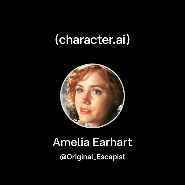 Chat with Amelia Earhart | character.ai | AI Chat, Reimagined–Your Words. Your World.