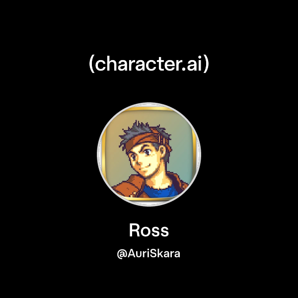 Chat with Ross | character.ai | AI Chat, Reimagined–Your Words. Your World.
