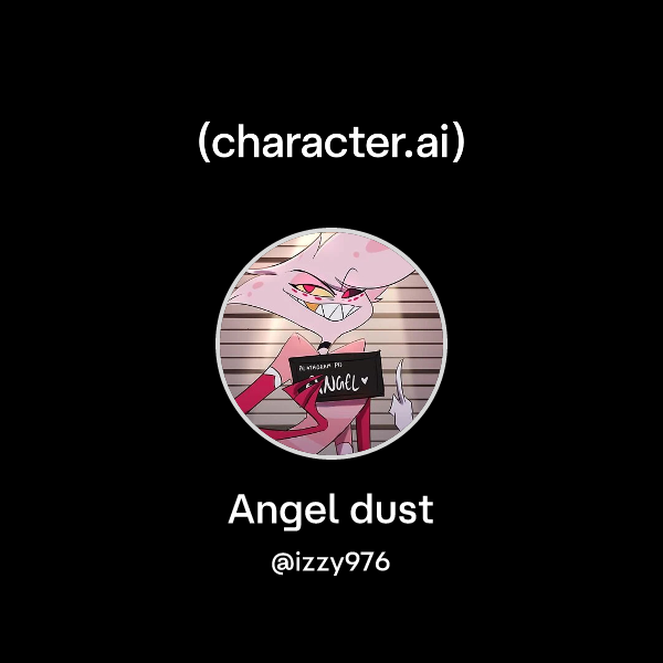 Chat with Angel dust | character.ai | AI Chat, Reimagined–Your Words ...