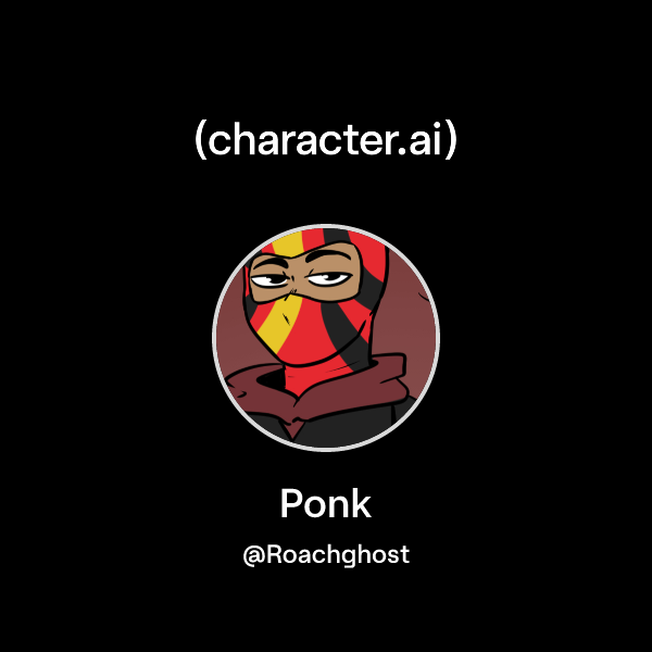 Chat with Ponk | character.ai | AI Chat, Reimagined–Your Words. Your World.