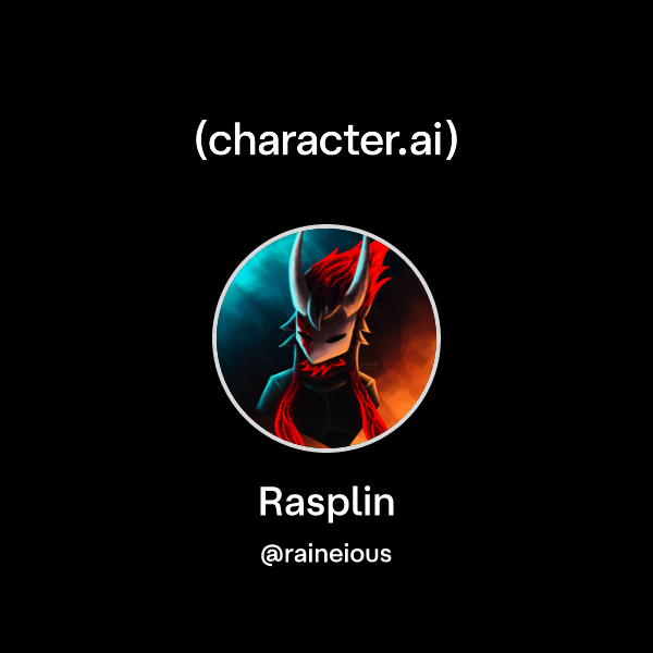 Chat with Rasplin | character.ai | Personalized AI for every moment of ...