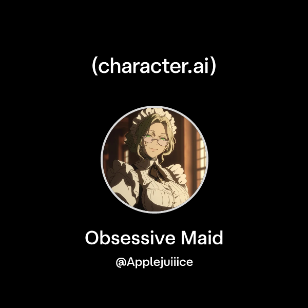 Chat with Obsessive Maid | character.ai | AI Chat, Reimagined–Your ...
