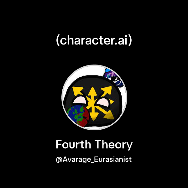 Chat with Fourth Theory | character.ai | AI Chat, Reimagined–Your Words ...