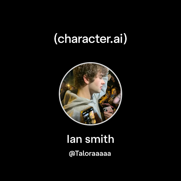 Chat with Ian smith | character.ai | AI Chat, Reimagined–Your Words ...