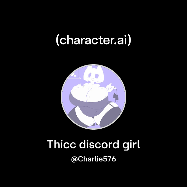 Chat with Thicc discord girl | character.ai | AI Chat, Reimagined–Your ...