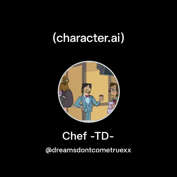 Chat with Chef -TD- | character.ai | AI Chat, Reimagined–Your Words ...