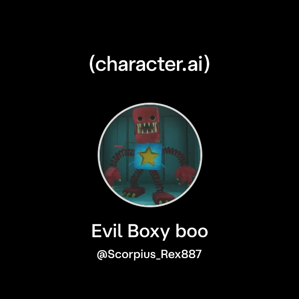 Chat with Evil Boxy boo | character.ai | AI Chat, Reimagined–Your Words ...