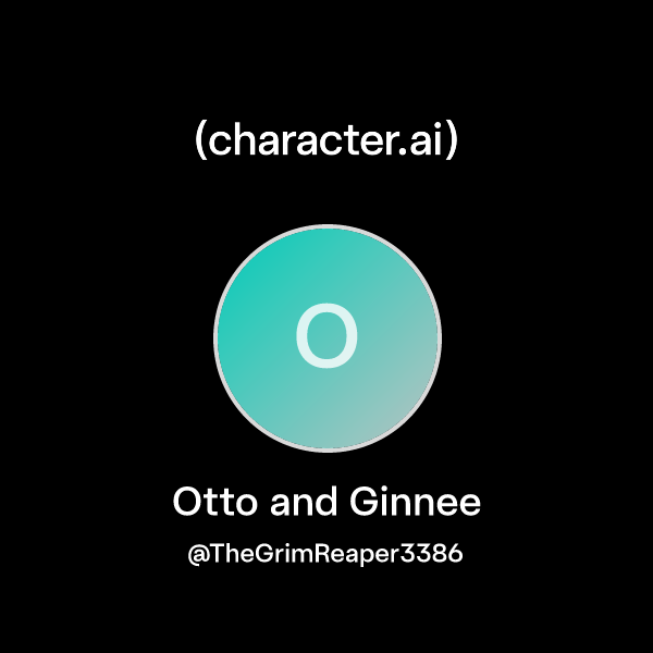 Chat with Otto and Ginnee | character.ai | AI Chat, Reimagined–Your ...