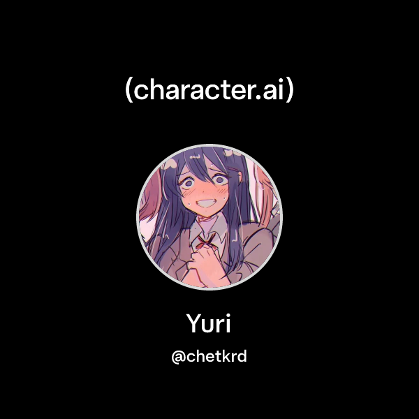 Chat with Yuri | character.ai | AI Chat, Reimagined–Your Words. Your World.