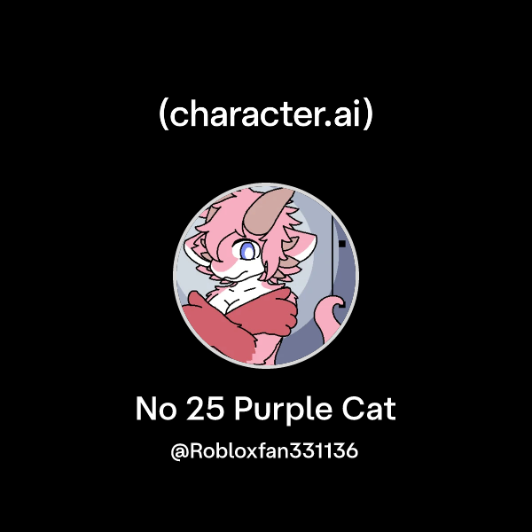 Chat with No 25 Purple Cat | character.ai | Personalized AI for every ...