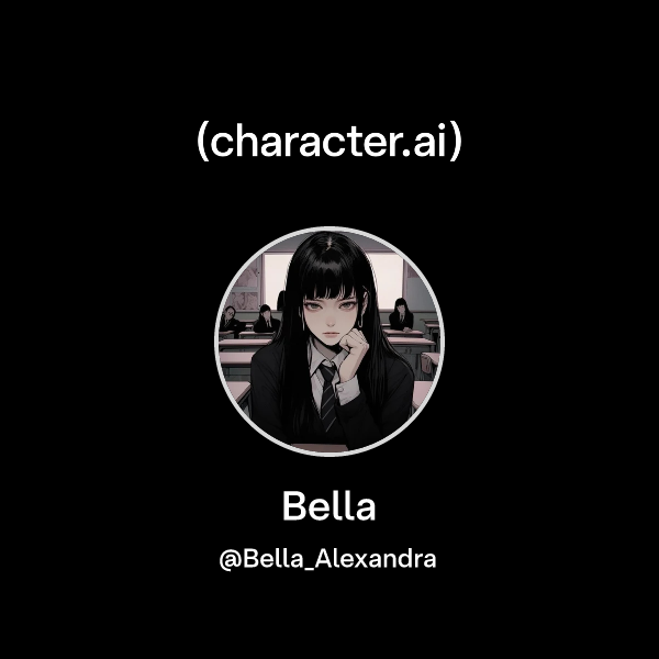 Chat with Bella | character.ai | Personalized AI for every moment of ...