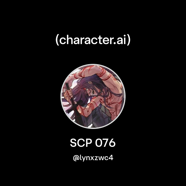 Chat with SCP 076 | character.ai | AI Chat, Reimagined–Your Words. Your ...