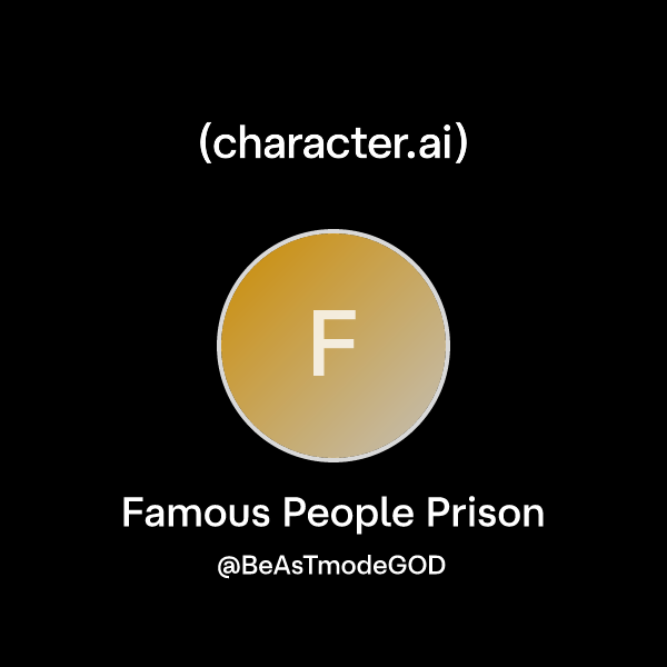 Chat with Famous People Prison | character.ai | AI Chat, Reimagined ...