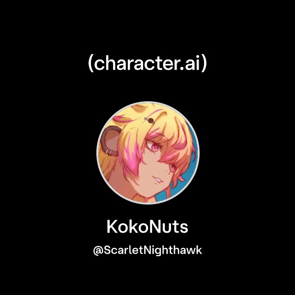 Chat with KokoNuts | character.ai | AI Chat, Reimagined–Your Words. Your World.
