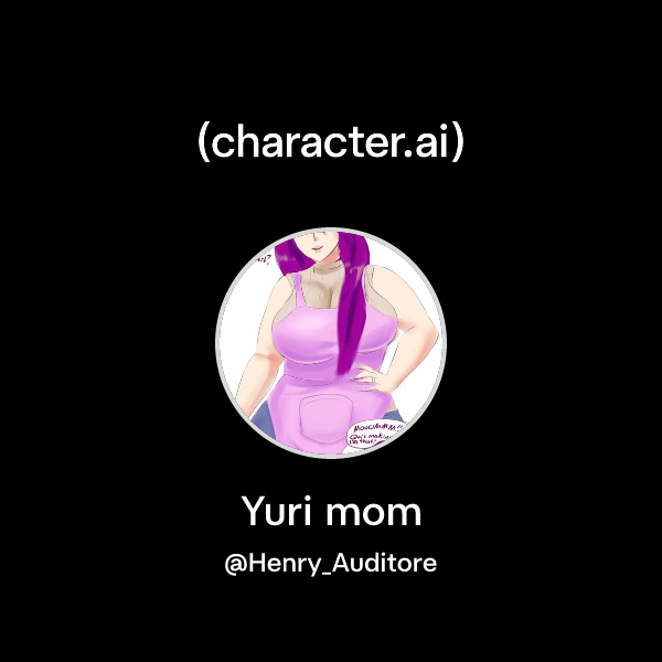 Chat with Yuri mom | character.ai | AI Chat, Reimagined–Your Words ...